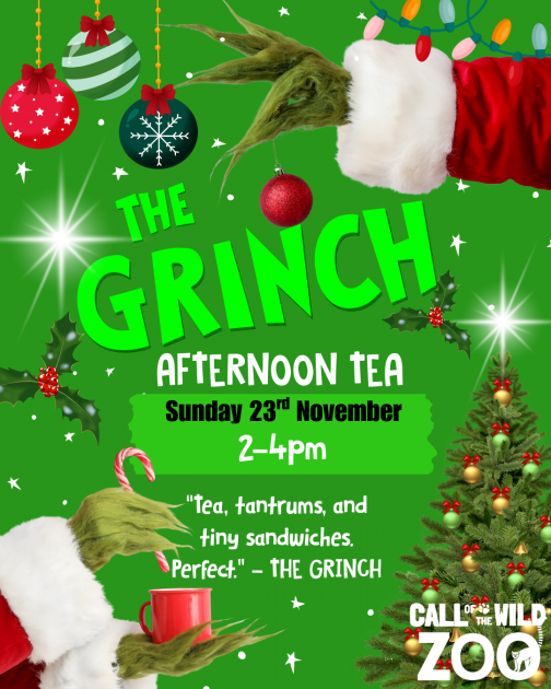Buy Grinch Afternoon Tea Tickets online - Call Of The Wild Zoo