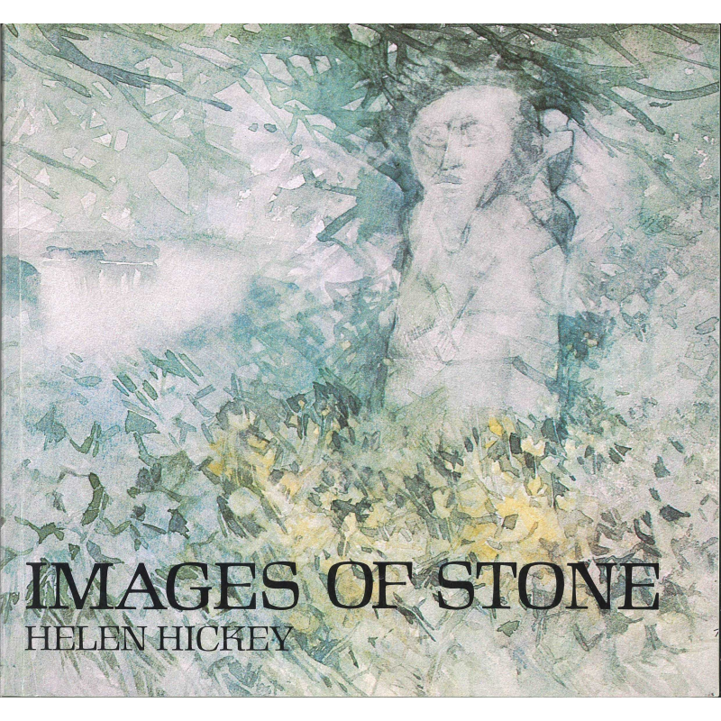 Images of Stone by Helen Hickey